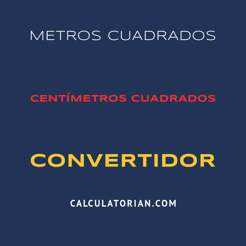 Convertir De Metros Cuadrados A Centímetros Cuadrados